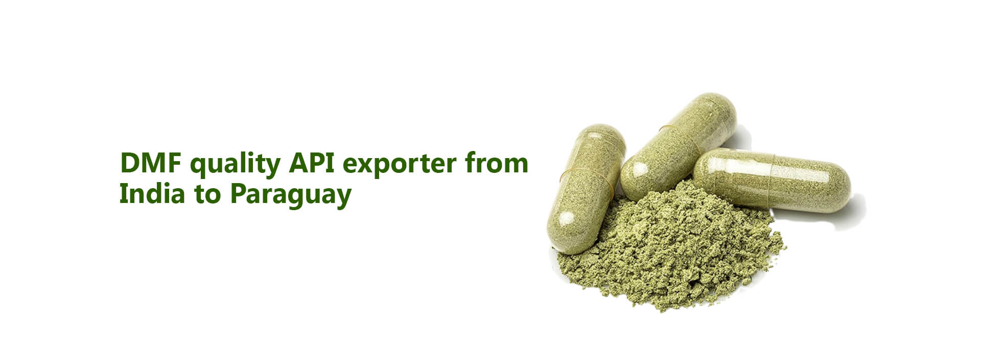 API exporters in India | API supplier in Mexico | DMF/GMP